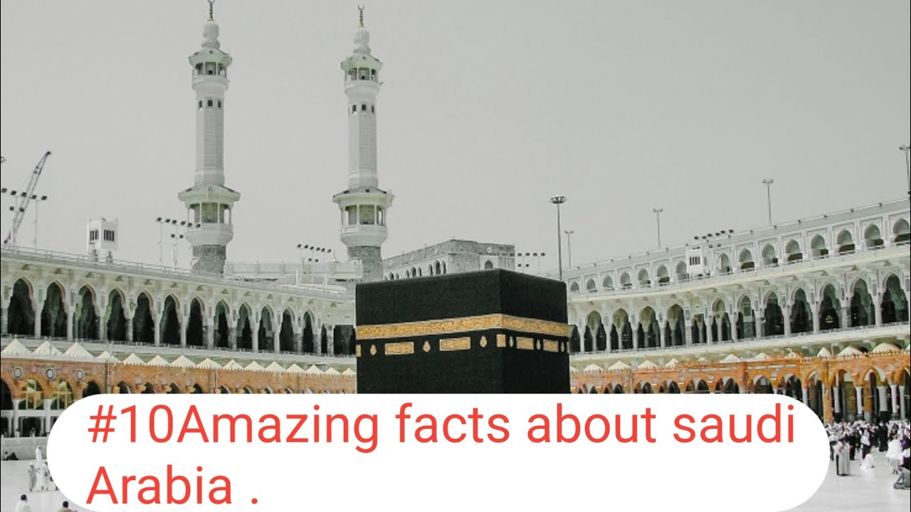 {10Amazing facts about Saudi Arab.!#SaudiArabia #MiddleEast #Travel ...