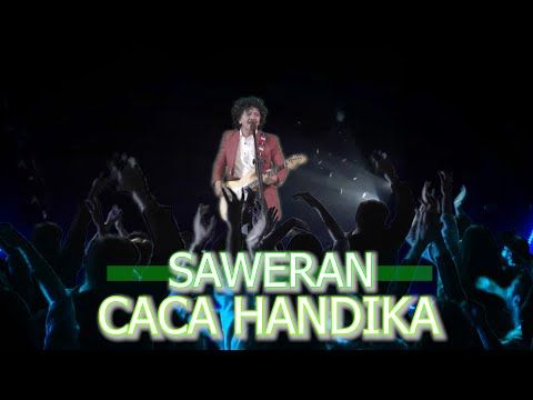 SAWERAN CACA HANDIKA Cipt Caca Handika
