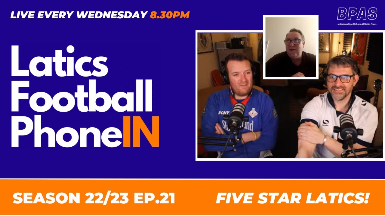 LFPI S22/23 Ep. 21 - Five Star Latics! - YouTube
