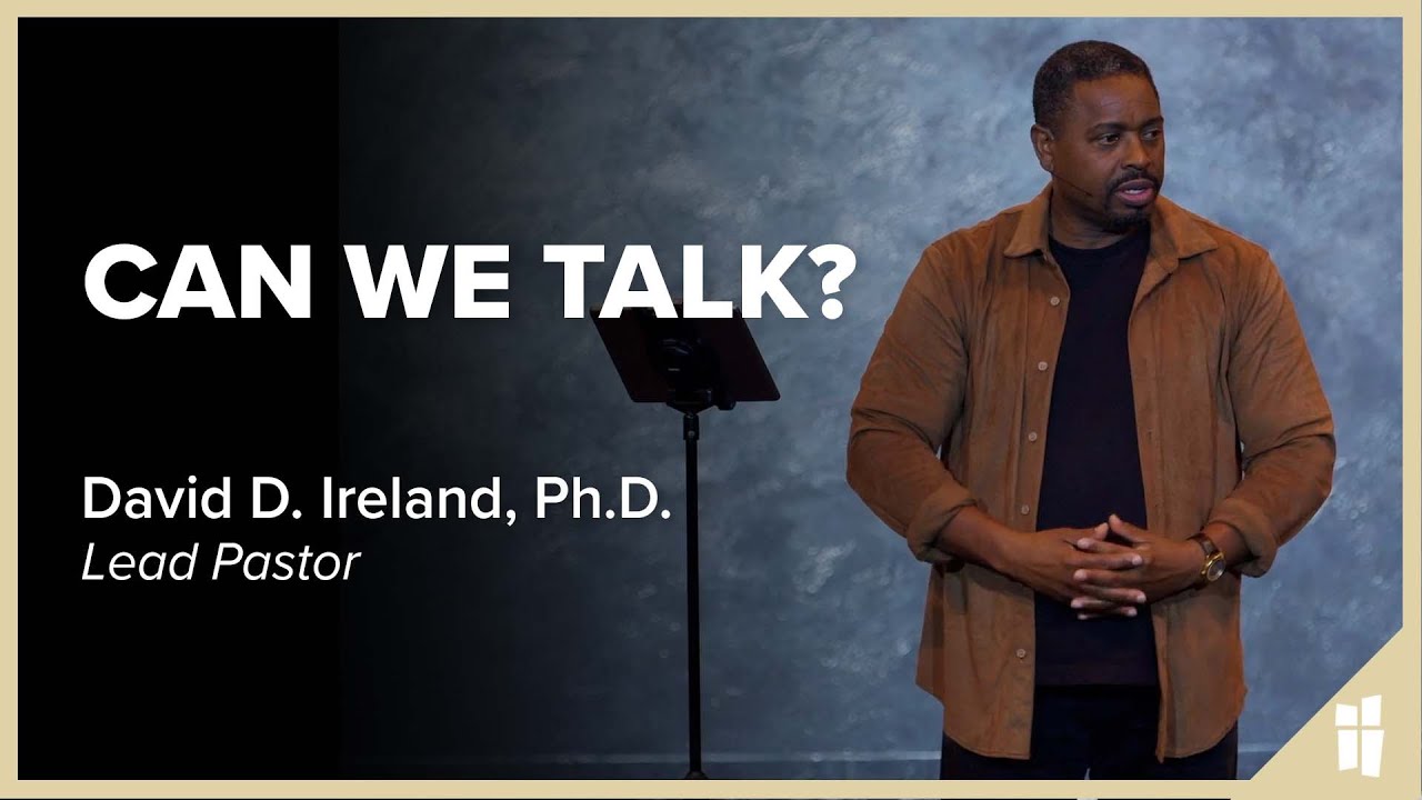 Can We Talk? - David D. Ireland, Ph.D. 10.16.22 - YouTube