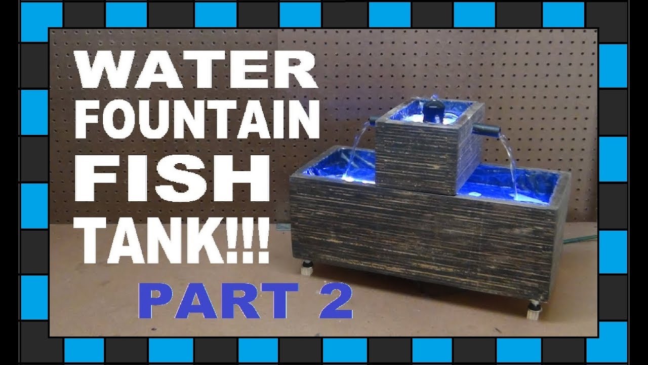 How To Build A Mini Water Fountain Fish Tank!!! // Part Two - YouTube