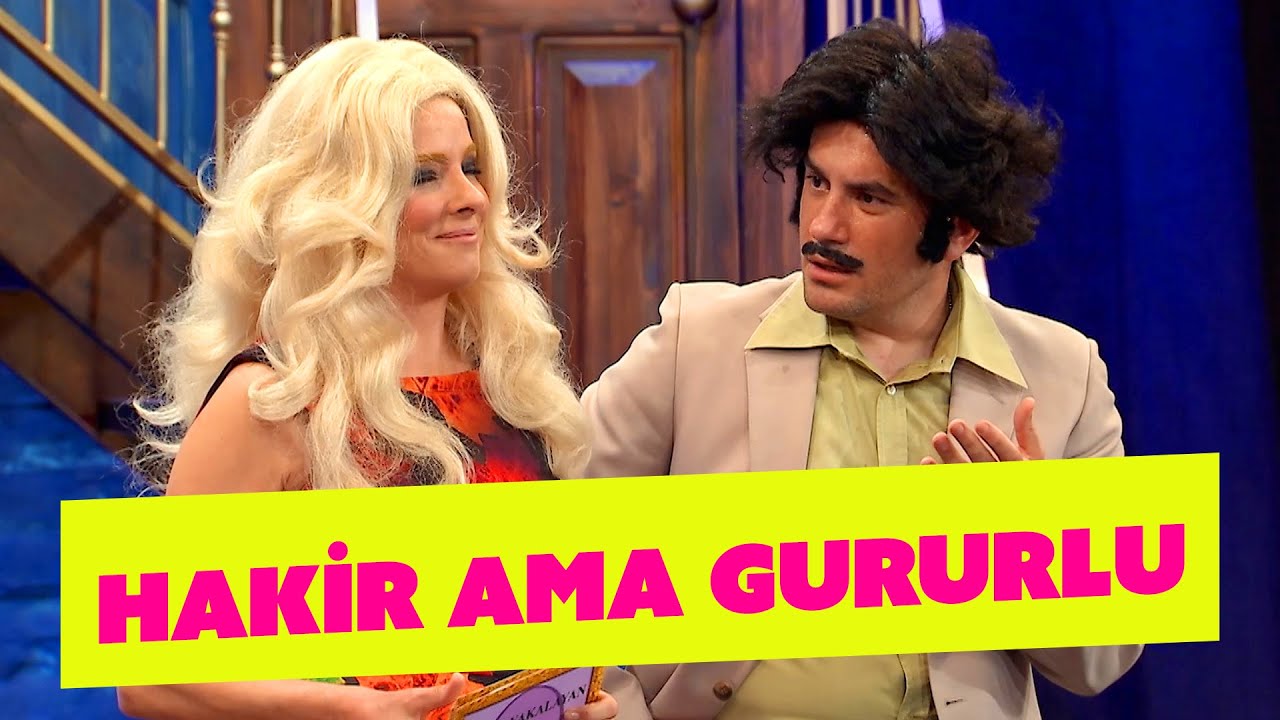 Hakir Ama Gururlu Yeter Yakalayan'da - 337. Bölüm (Güldür Güldür Show ...