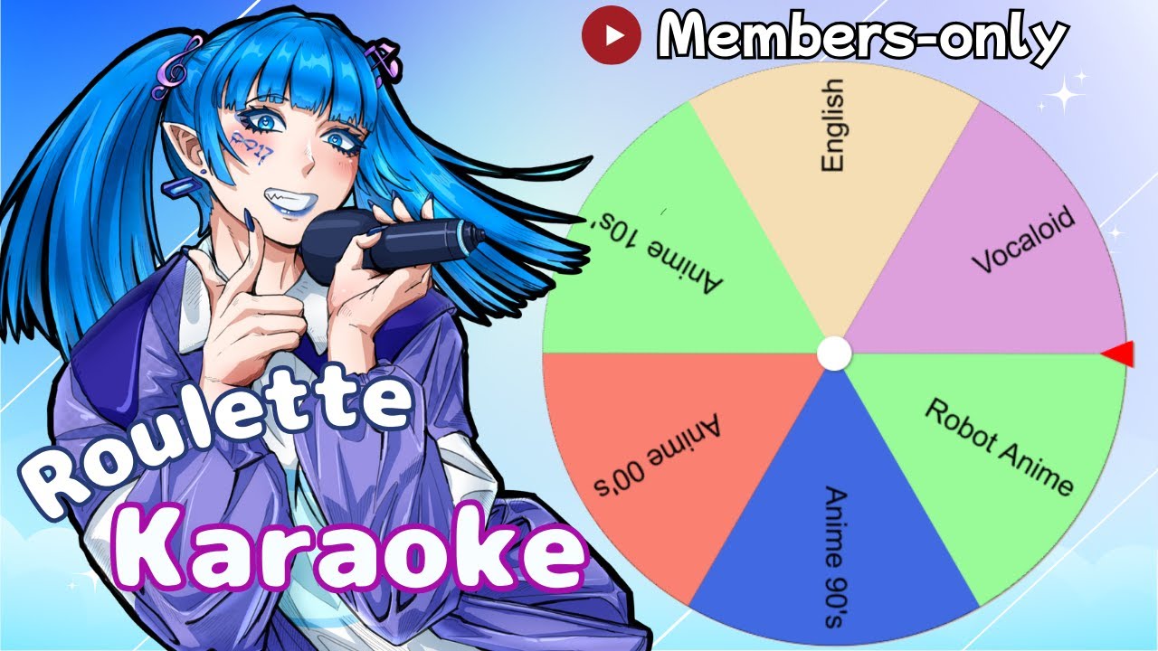Feb【MEMBERS-ONLY】Hyper Casual Roulette Karaoke - YouTube