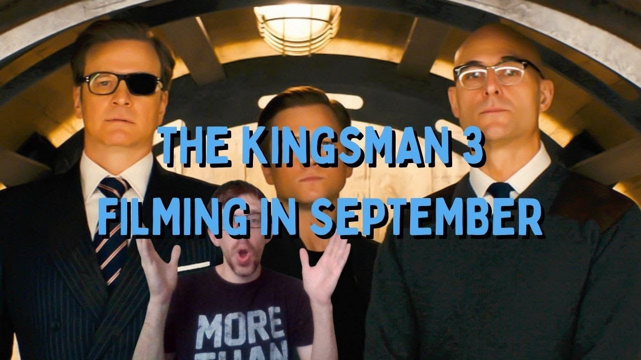 Kingsman 3 Begins Filming Next Year - YouTube