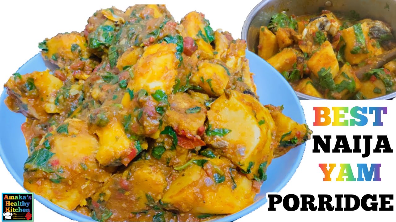 THE BEST NIGERIAN YAM PORRIDGE || YAM PORRIDGE RECIPE #Porridge # ...