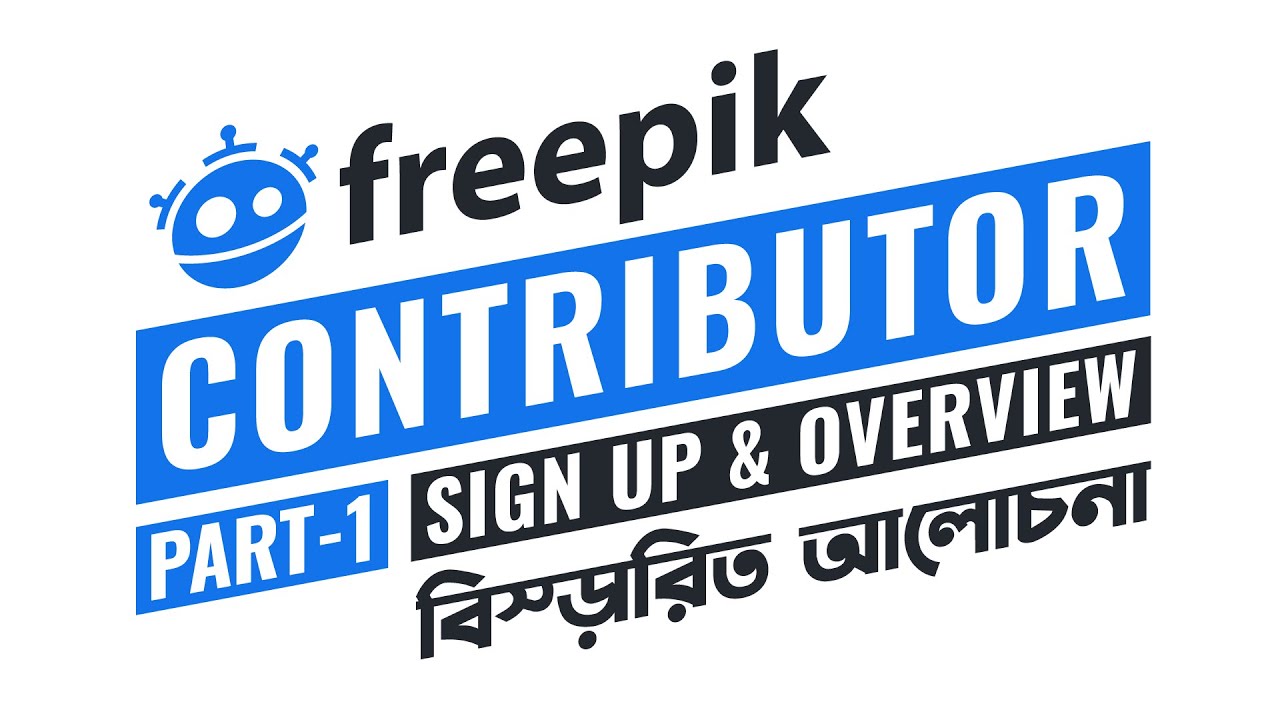 Freepik Contributor Bangla | Account Create, Freepik Overview ...