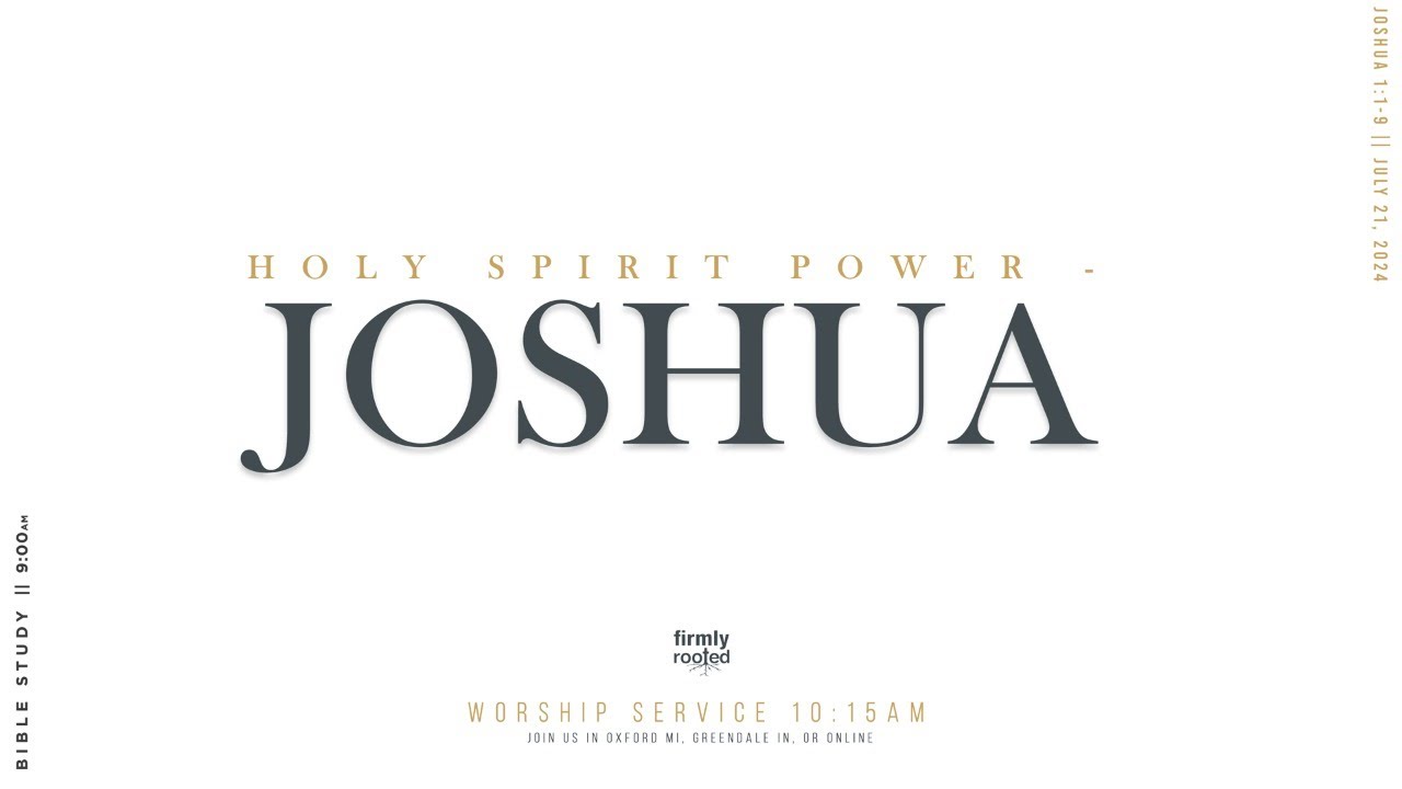 Holy Spirit Power - Joshua || July 21, 2024 - YouTube