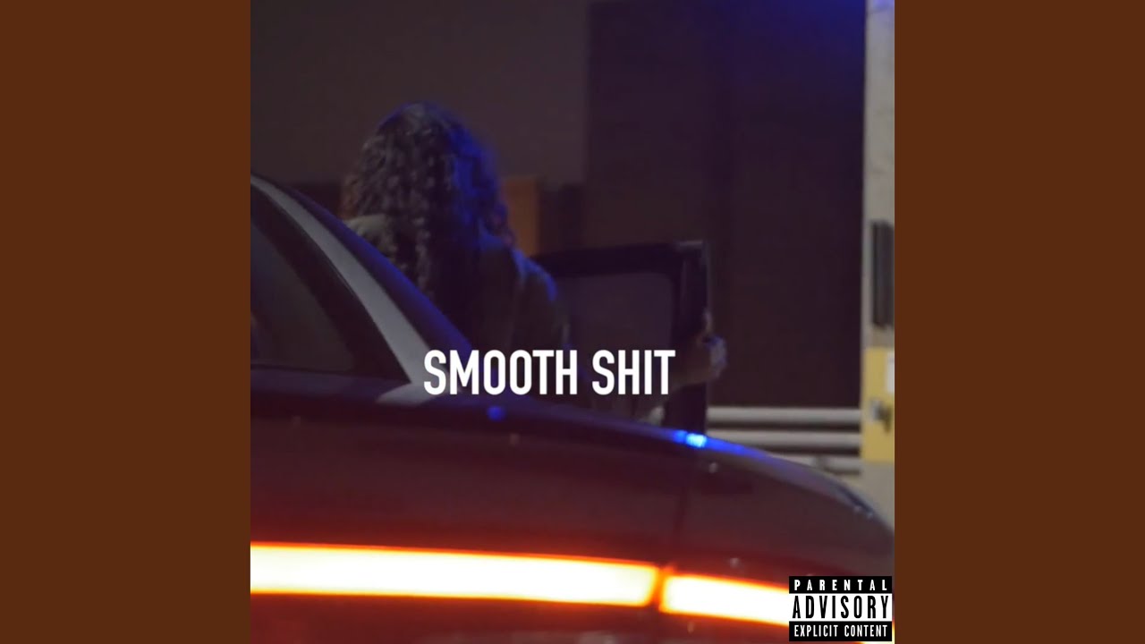 Smooth Shit - YouTube