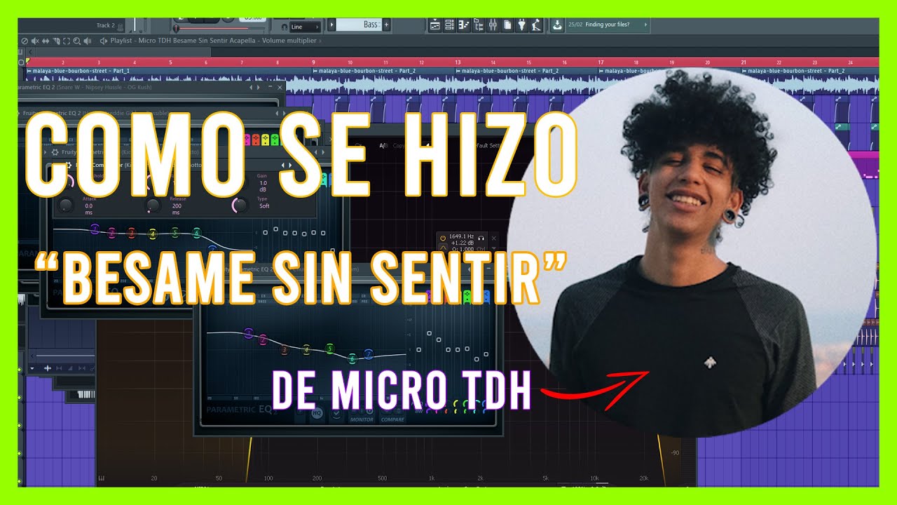 COMO SE HIZO "BESAME SIN SENTIR" DE MICRO TDH | Tutorial en Fl Studio ...