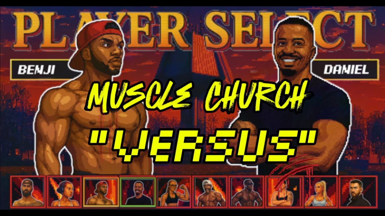 Muscle Church "Versus Episode 0. Benji vs Daniel aka "The Bloodline ...