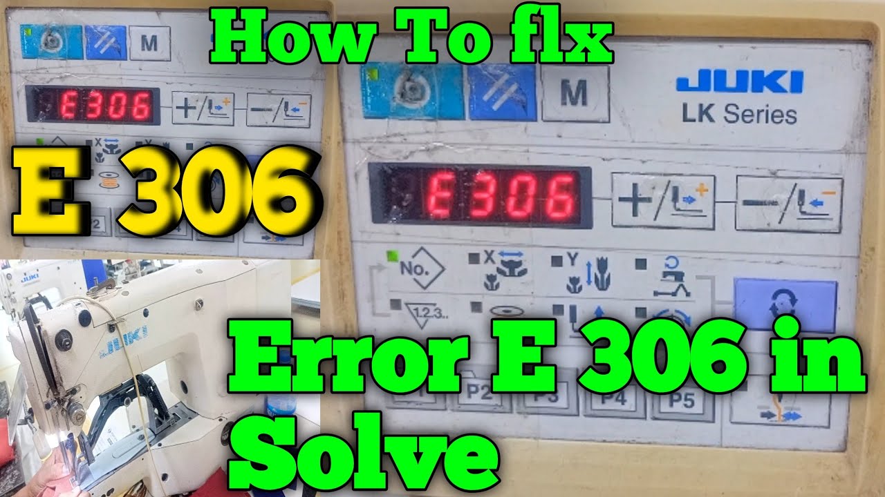 how to Solve remove error E306 Juki LK - 1900A bartack machine part 1 @DK technology - YouTube