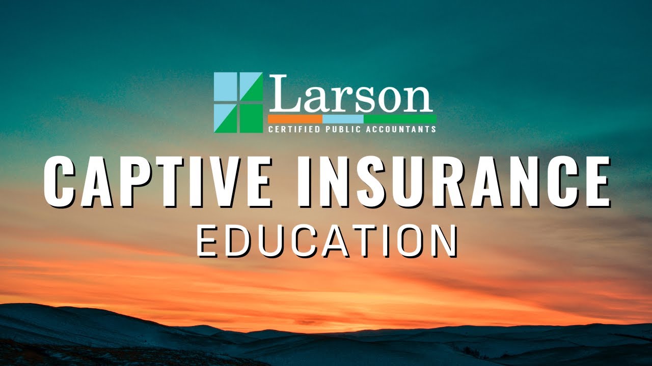 Accounting & Reporting Updates for Captive Insurance Companies: Audit ...