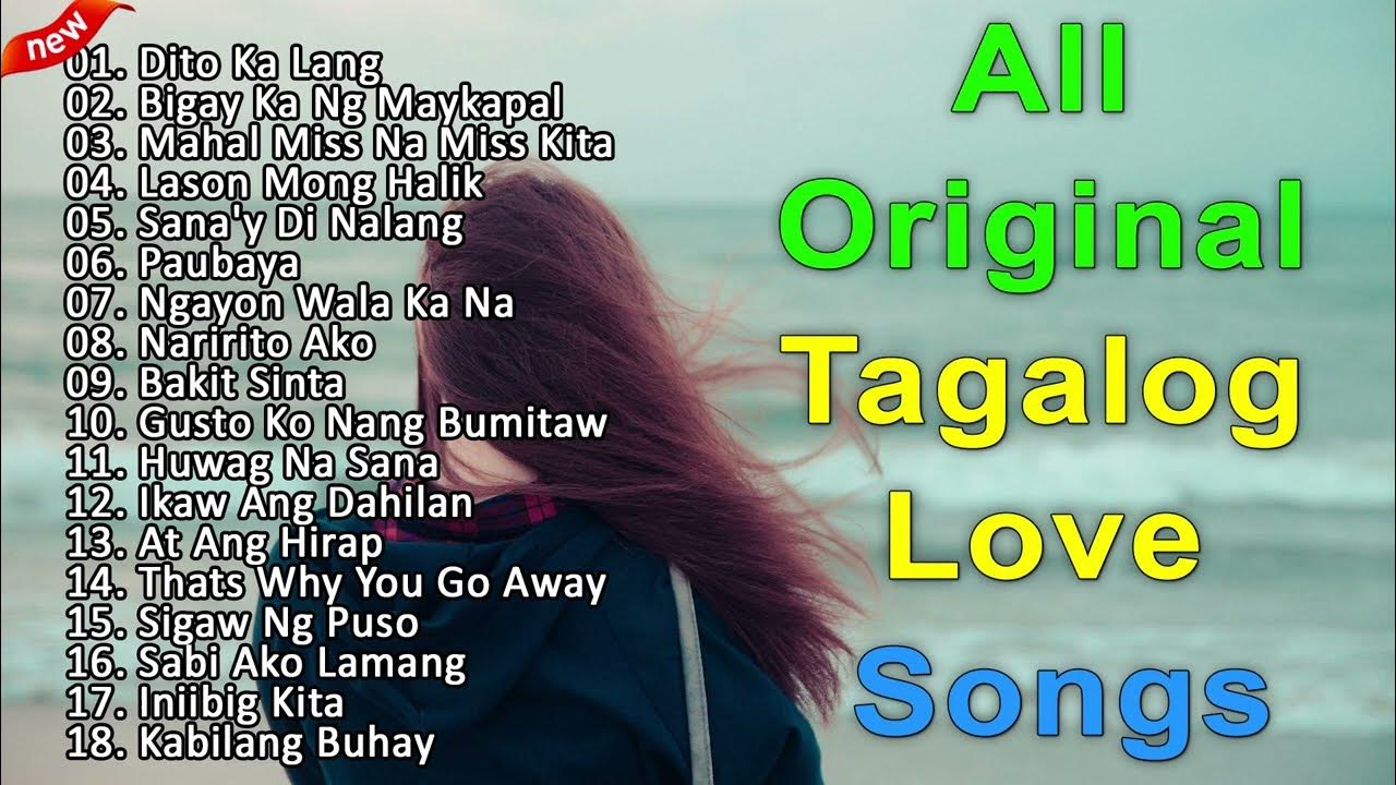 All Original Tagalog Love Songs 🎼🎼 OPM BROKEN HEARTED SONGS 2023 💙💙 - YouTube