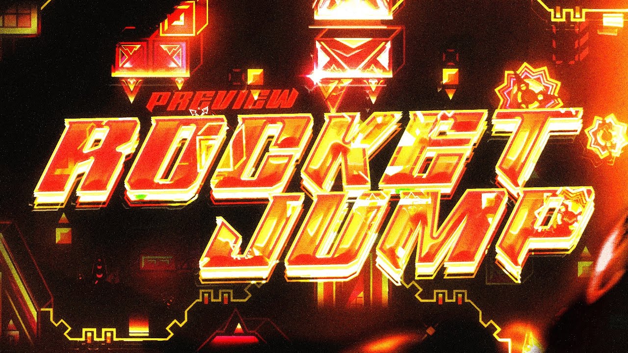 ROCKET JUMP BY ME & MORE PREVIEW | GEOMETRY DASH - YouTube