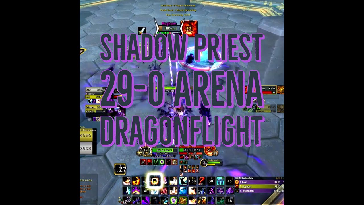 Shadow Priest 29-0 ! Dragonflight arena - YouTube