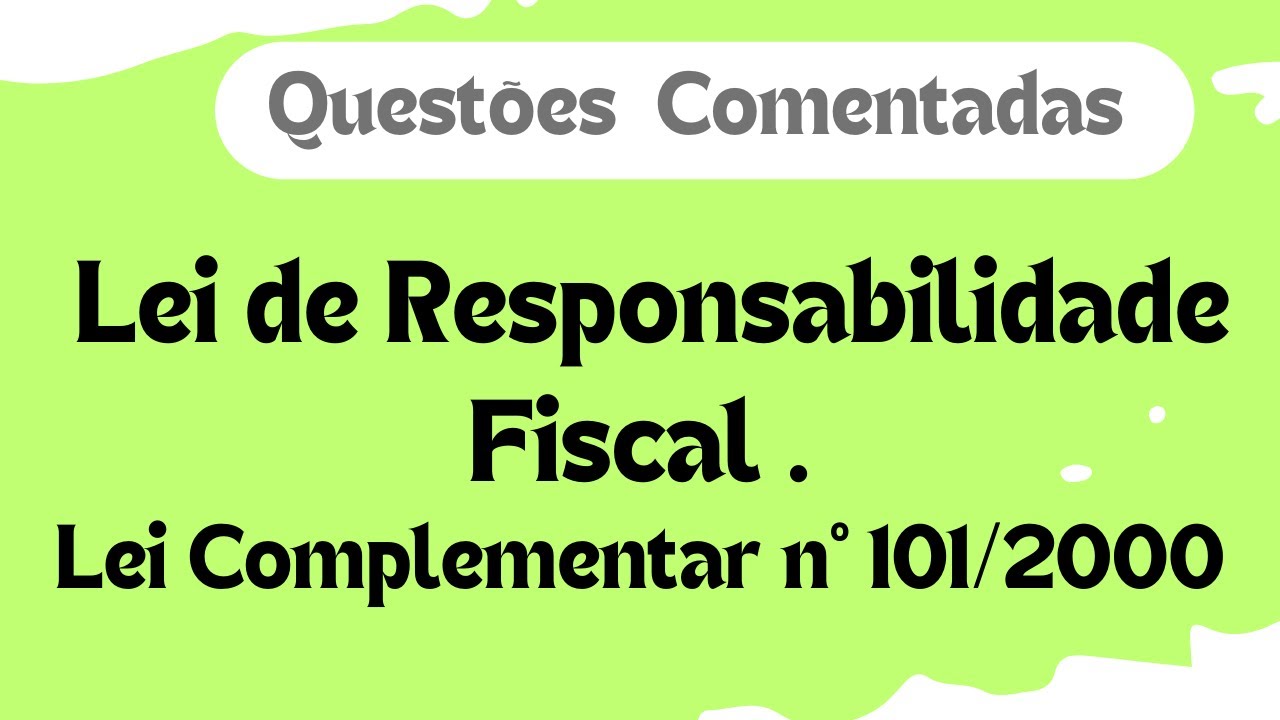 Lei de Responsabilidade Fiscal - LRF Lei 101/2000 - Questões para ...
