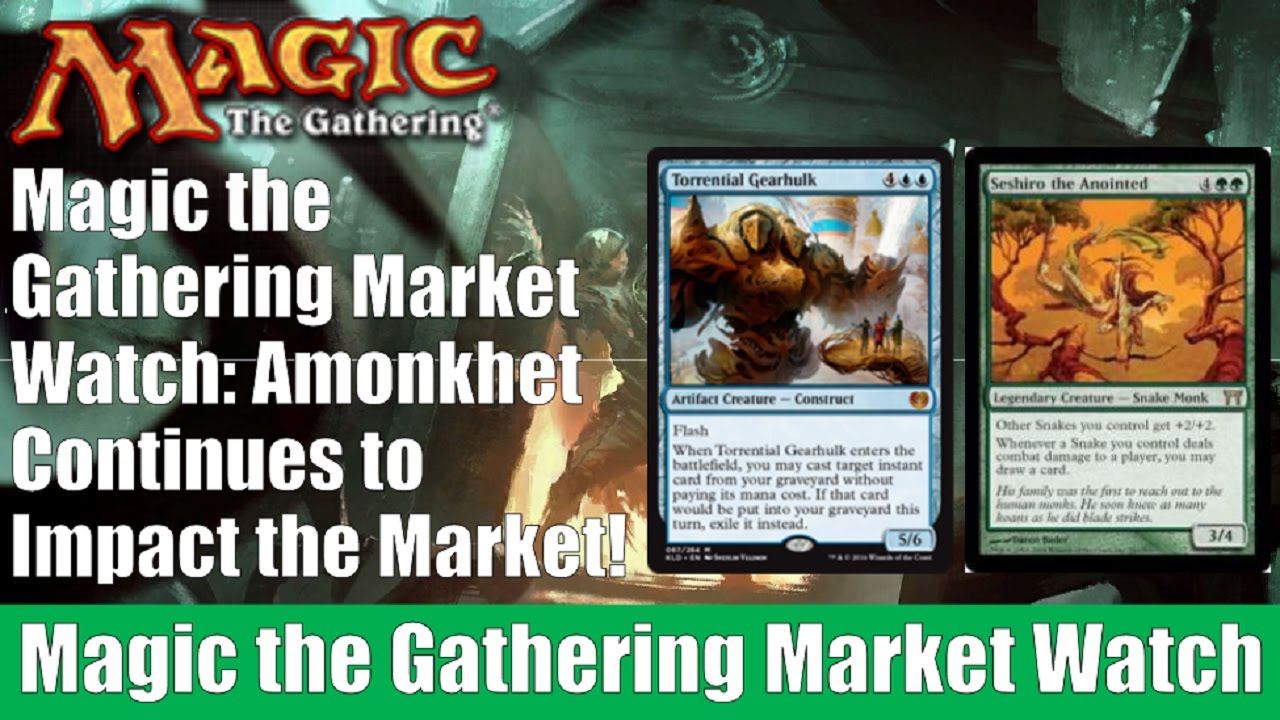 MTG Market Watch: Amonkhet Continues to Impact the Market! - YouTube