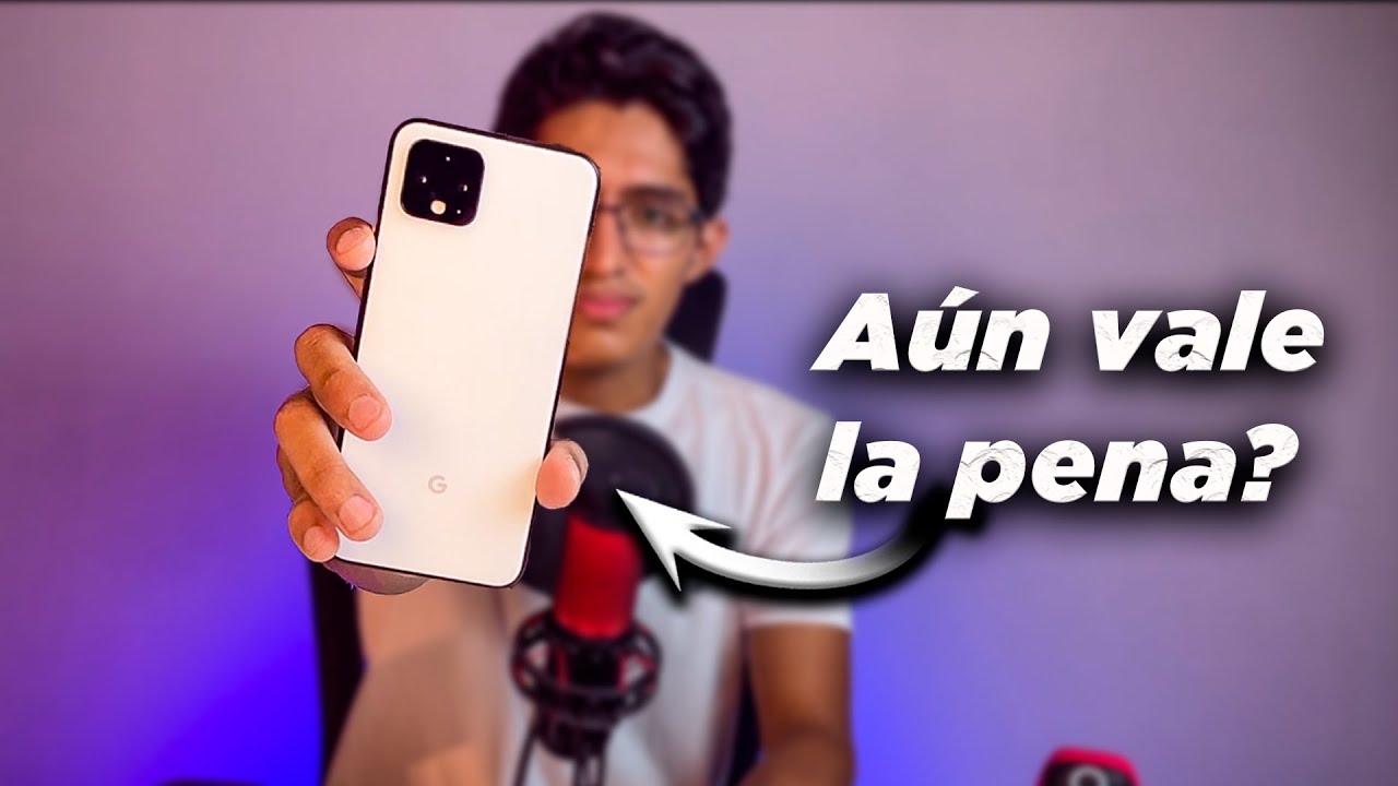 Google Pixel 4 en 2024 ¿AÚN VALE LA PENA? - YouTube