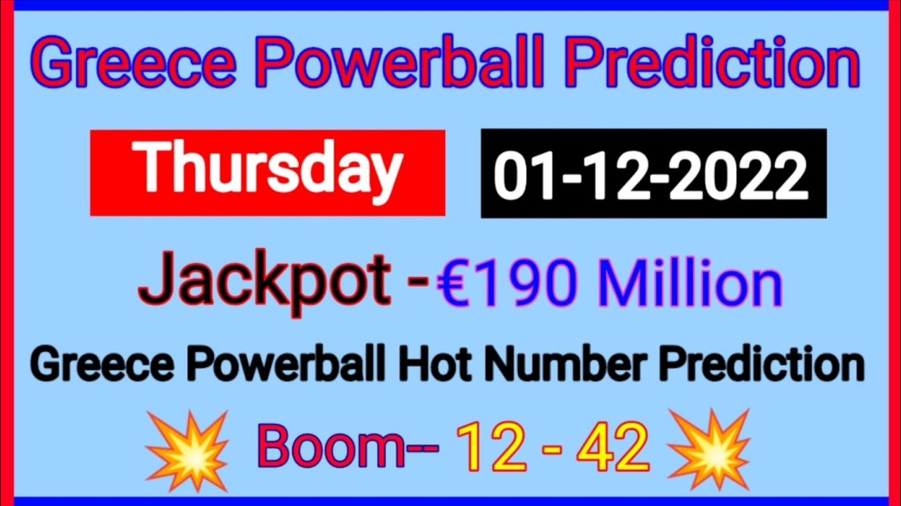 Thursday Greece Powerball Prediction 01 12 2022 Today Greece