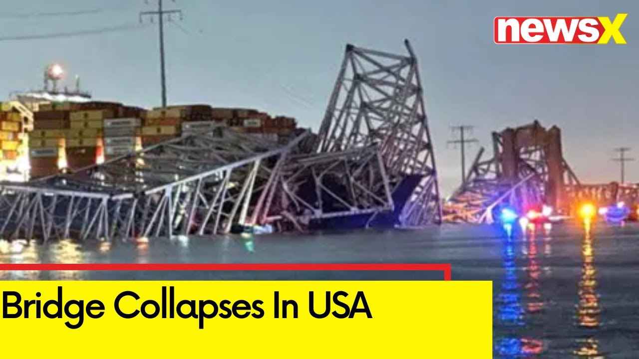 Bridge Collapses in USA | Container Ship Hits Major Bridge | NewsX ...