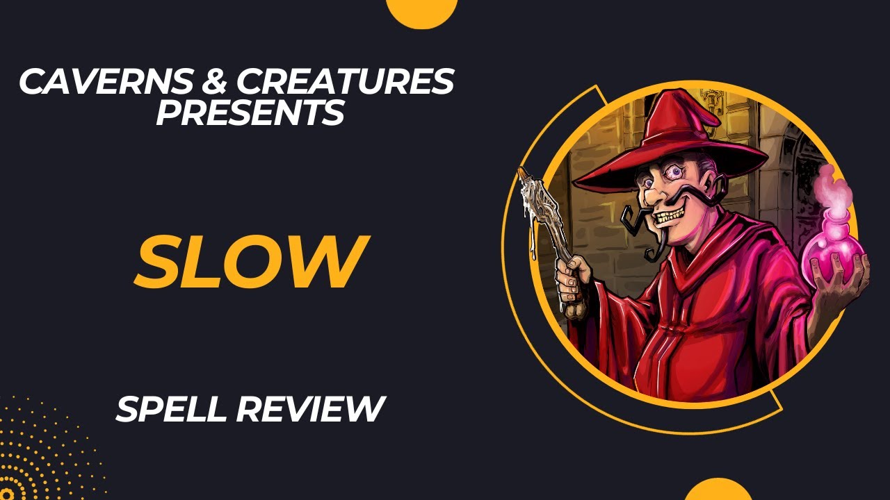 Slow 5e: Sluggish Like a Wet Sponge - YouTube