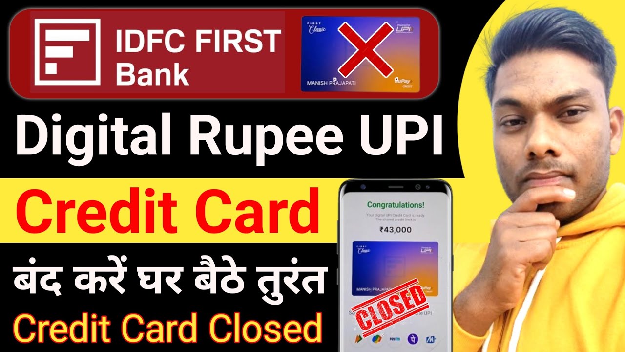 IDFC first bank UPI Credit Card Close Online IDFC Bank UPI Digital ...