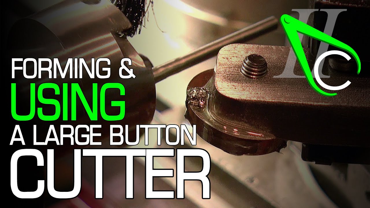 Forming & Using a Large Button Cutter - YouTube