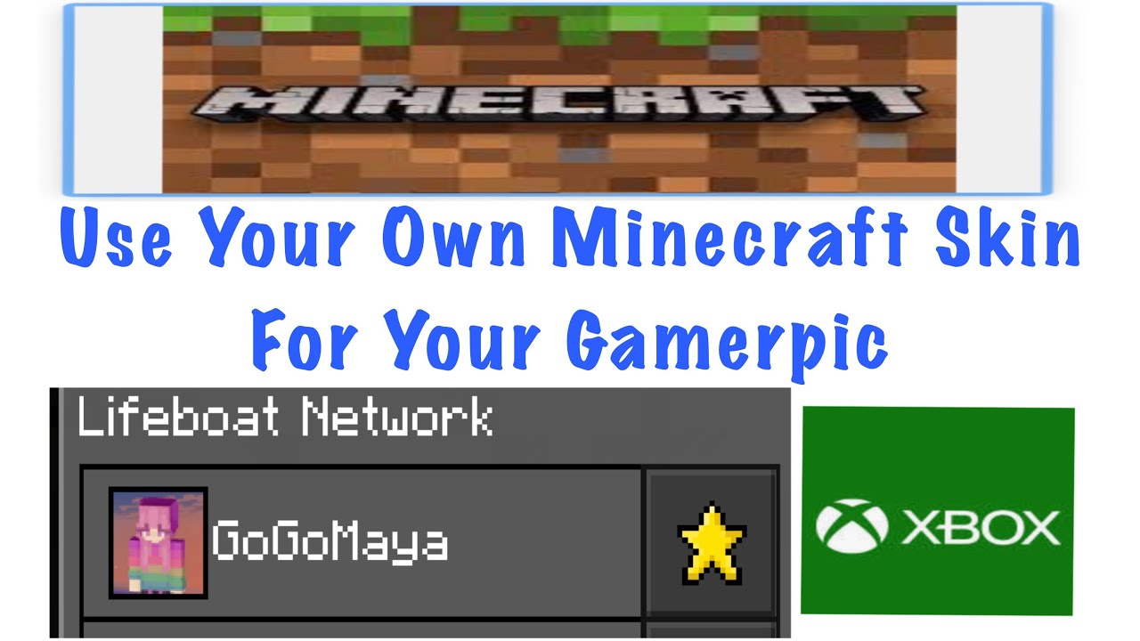 How To Use Own Minecraft Skin For Gamerpic Or Just Change To Any ...