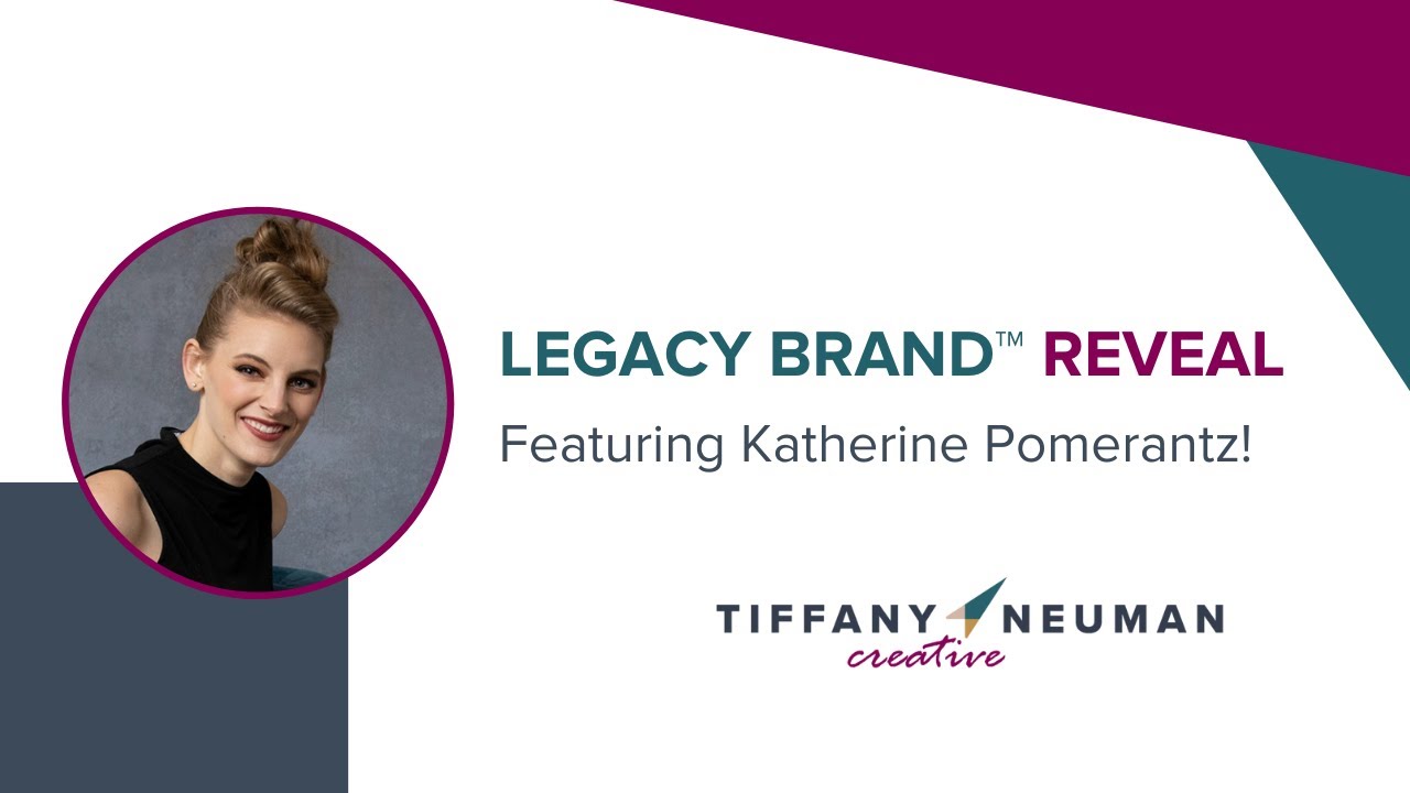 Legacy Brand™ Reveal with Katherine Pomerantz - YouTube