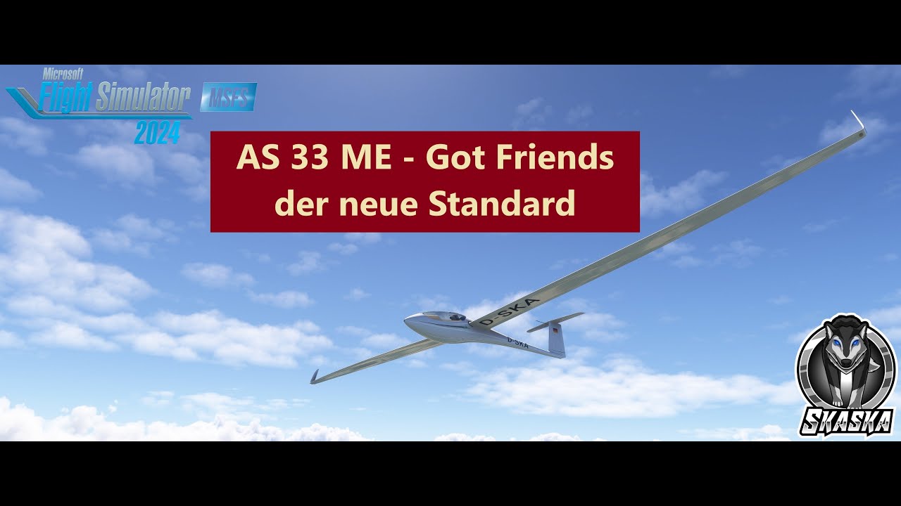 MSFS 2024! - Got Friends AS-33 ME Segelflugzeug - YouTube