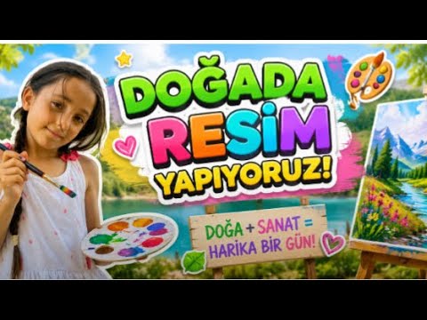 🎨DOĞADA RESİM YAPIYORUZ!🌲