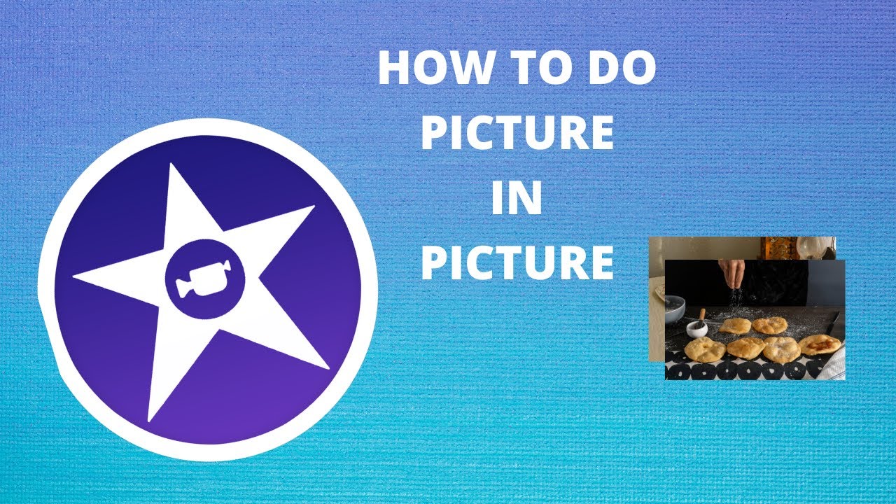 HOW TO DO PICTURE IN PICTURE IN iMOVIE - YouTube
