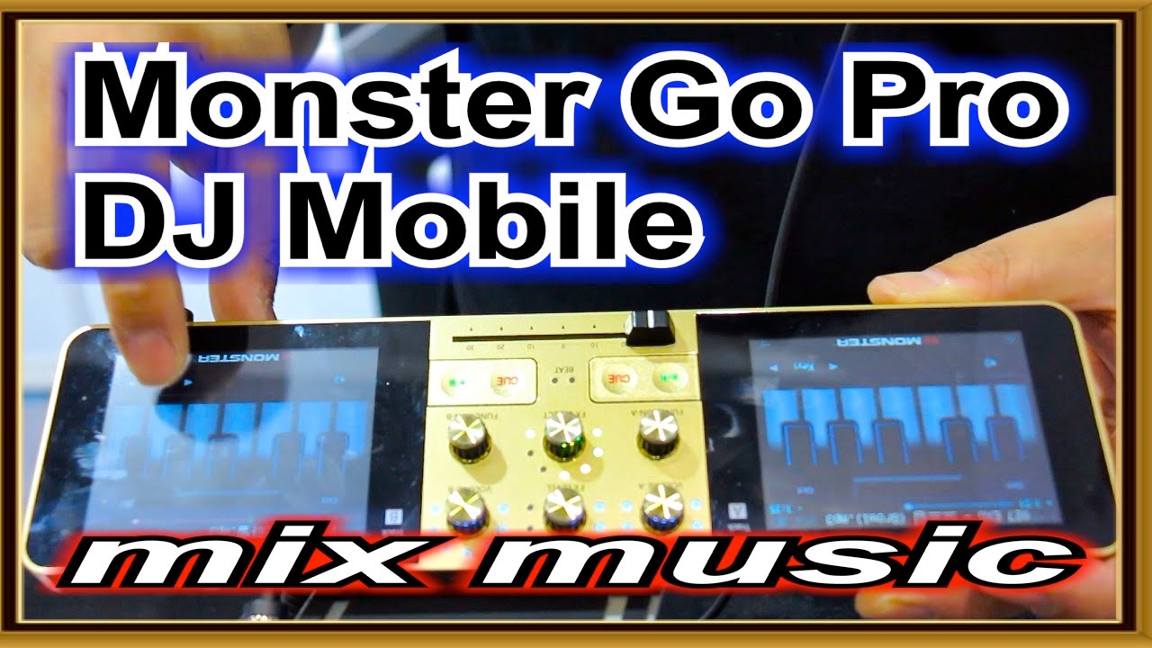 Monster GO Pro DJ Mobile console mix music new technologies remote ...