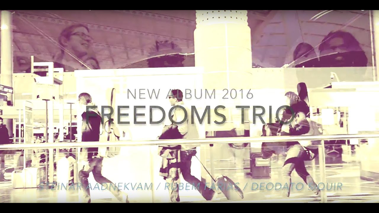 Freedoms Trio (2016) ALBUM epk - YouTube
