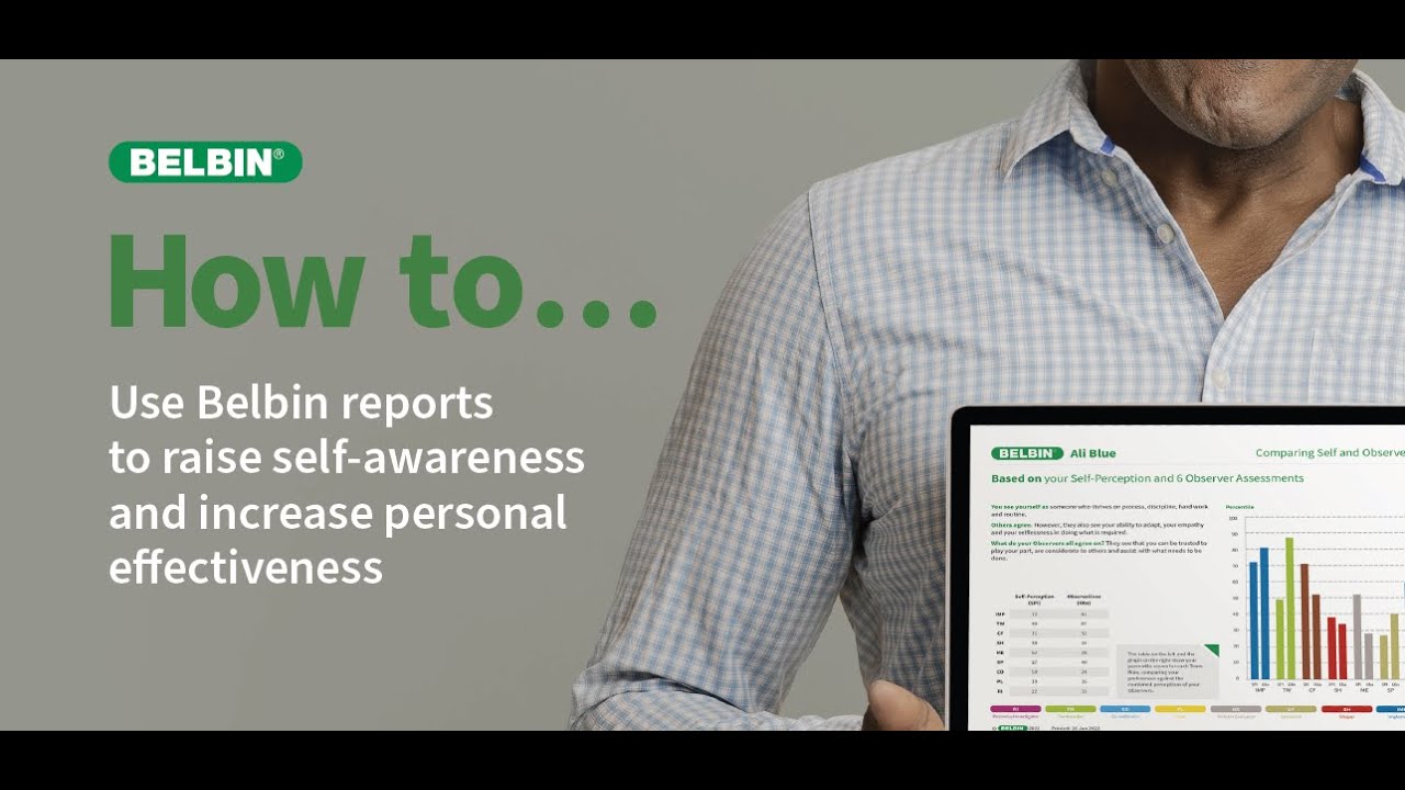 How to use Belbin reports to raise self-awareness and increase personal ...