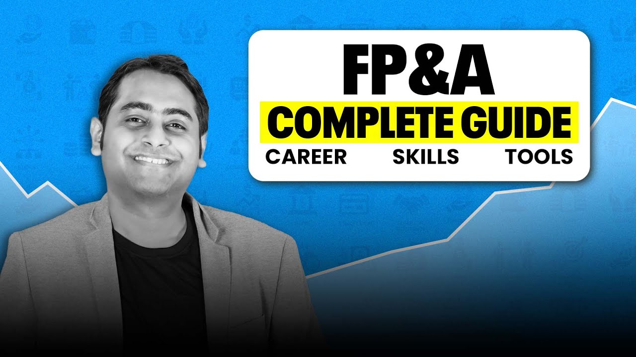 FP&A Complete Guide 2025 | Everything You Need to Get Started - YouTube