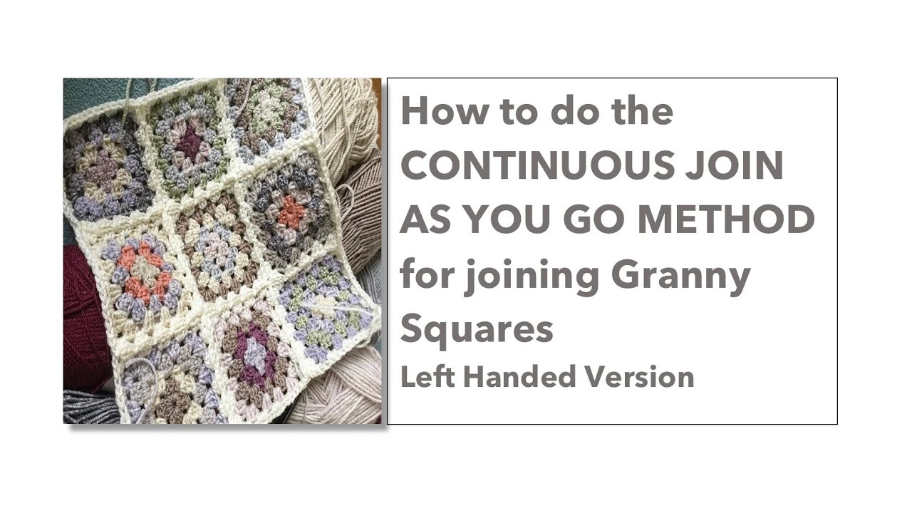 CONTINUOUS JOIN AS YOU GO - LEFT HANDED VERSION - YouTube