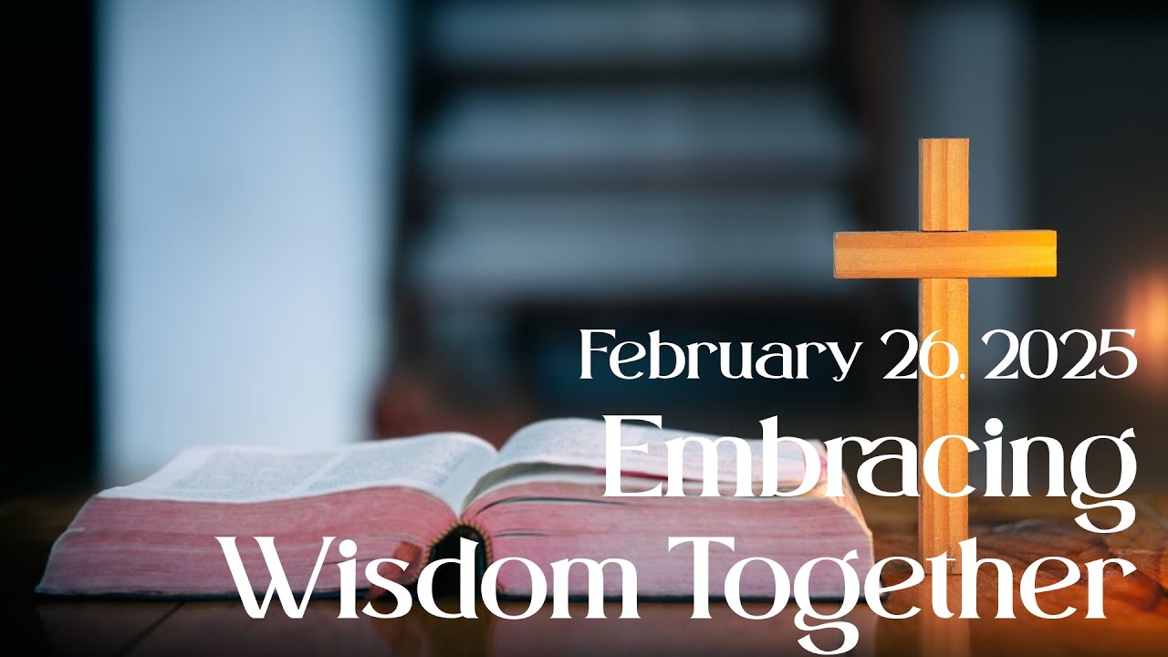 Blessing of the Day: Embracing Wisdom Together — February 26, 2025 ...