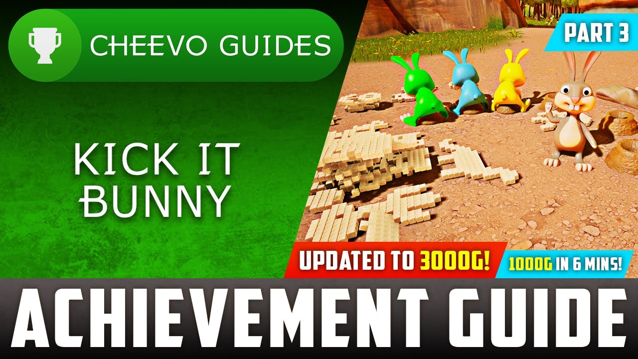 Kick It Bunny (Xbox) - UPDATED TO 3000g! | Achievement Guide (PART 3 ...