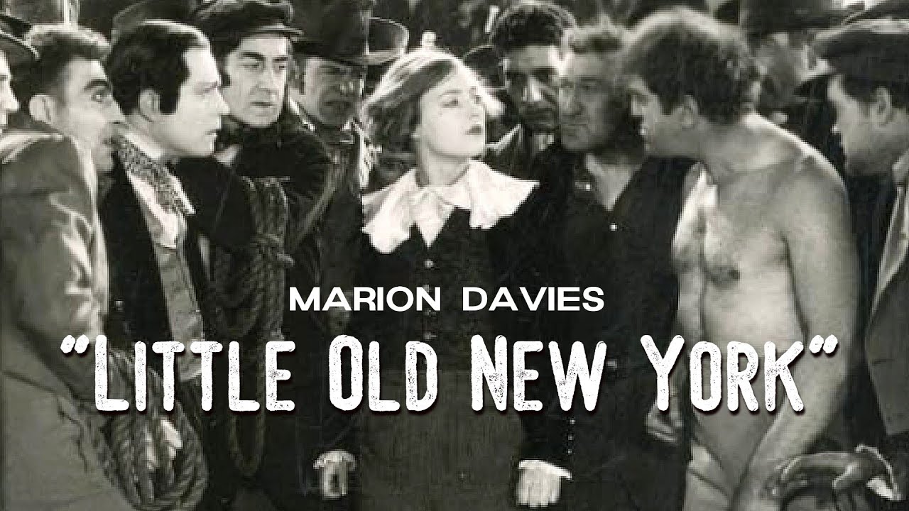 LITTLE OLD NEW YORK - 1923 Feature Film - Marion Davies - Harrison Ford - Comedy Romance Drama ...