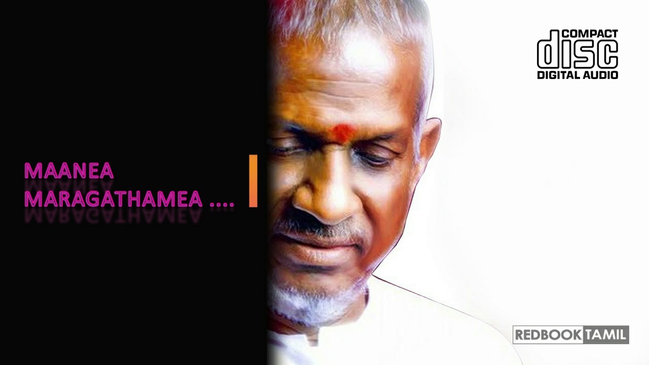 MAANEA MARAGATHAMEA | ILAIYARAJA HITS | HQ | AUDIO CD | RIP - YouTube