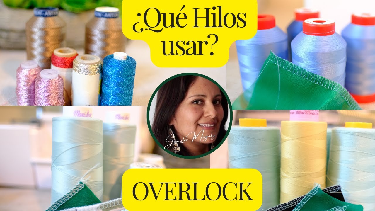 ¿QUÉ TIPO DE HILO SE USA EN LA MÁQUINA OVERLOCK?///🧵🧵🧵OVERLOCK /HILO ...