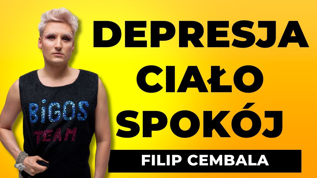 Filip Cembala po raz pierwszy szczerze o depresji | GRUBE HISTORIE ...