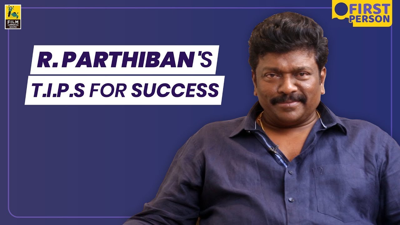 R. Parthiban's T. I. P. S For Success | First Person - YouTube