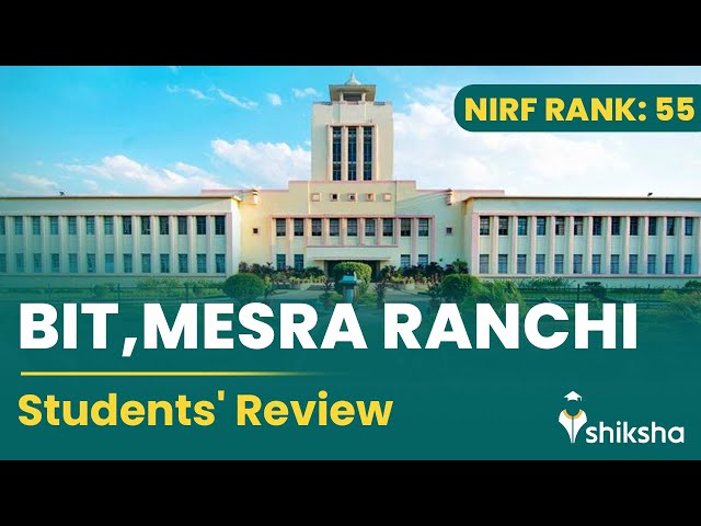 Birla Institute Of Technology Bit Mesra Ranchi Admissions BIT Mesra