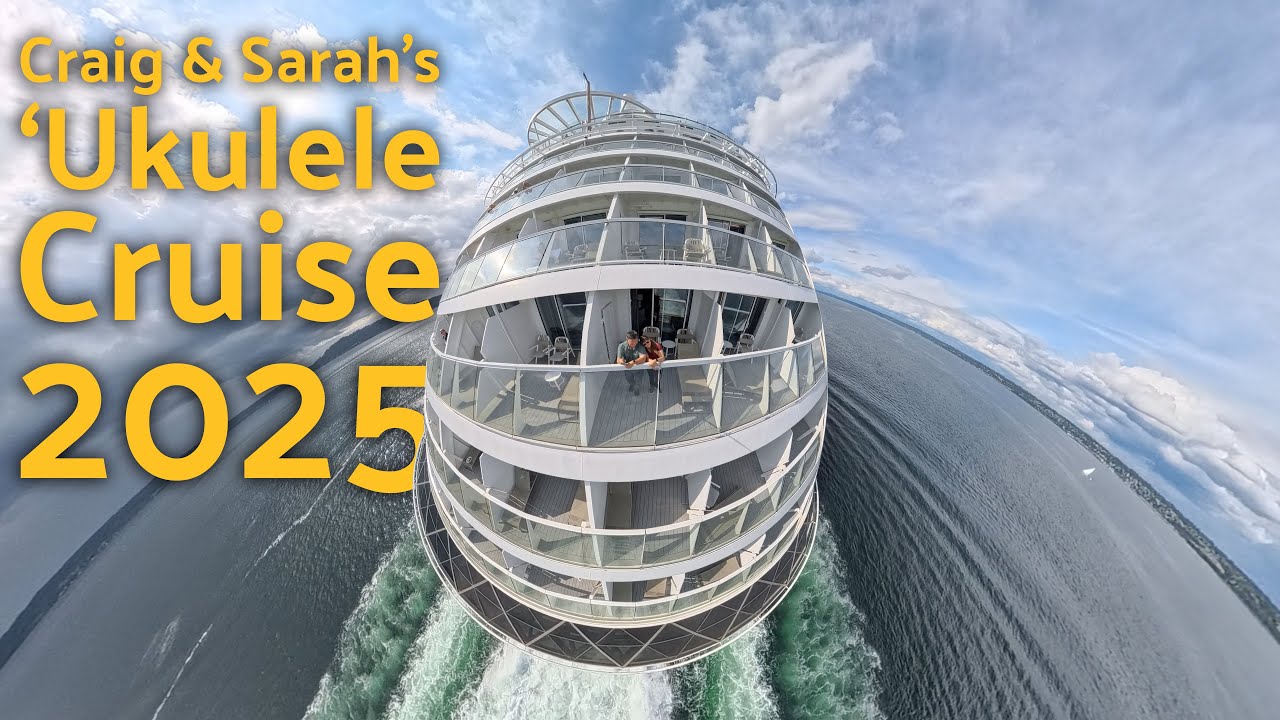 Craig & Sarah's ‘Ukulele Cruise 2025 - YouTube