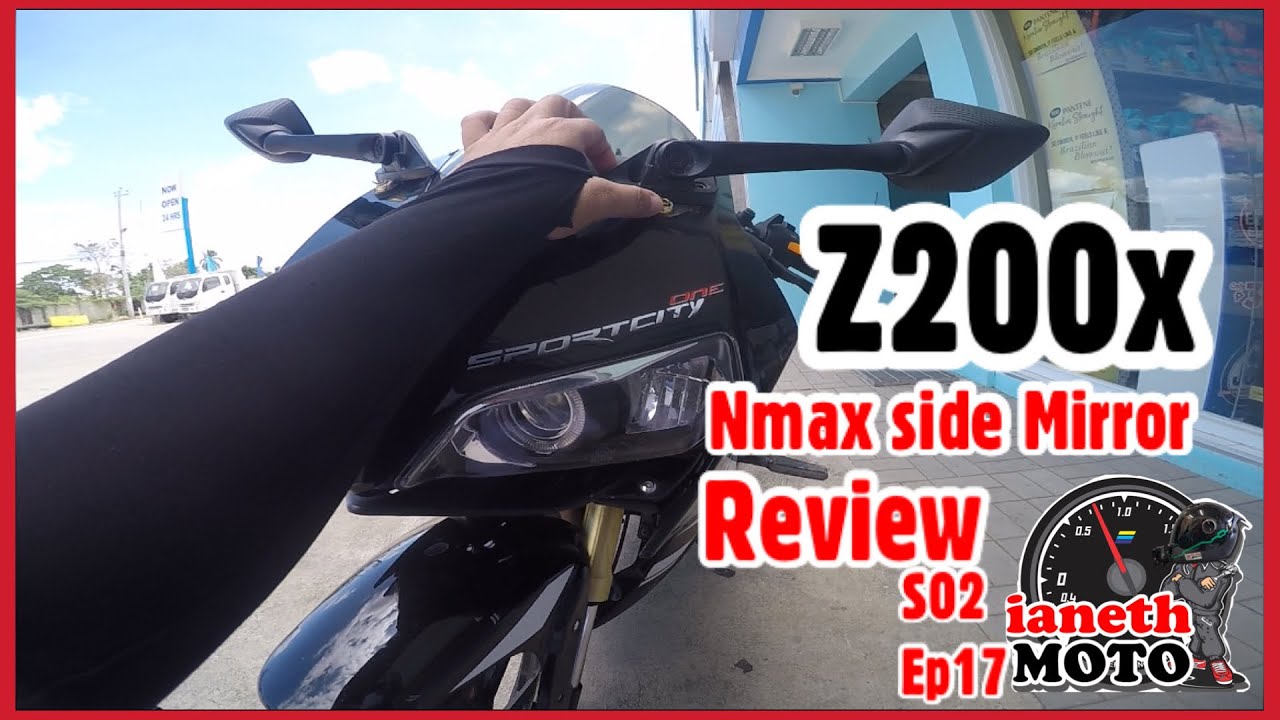 NMAX SIDE MIRROR REVIEW AT Z200X + S02 EP17 - YouTube