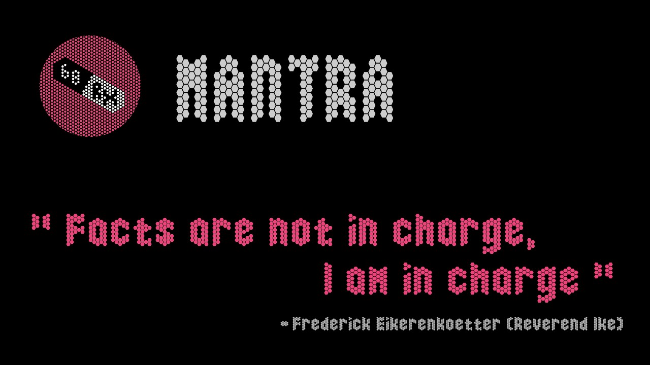 Facts Are Not In Charge I Am In Charge Mantra YouTube facts-are-not-in-charge-i-am-in-charge-mantra-youtube