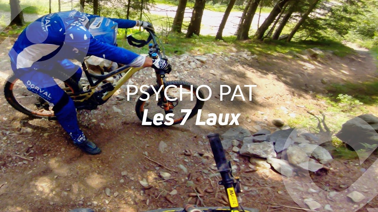 PSYCHO PAT, Les 7 Laux bike park, France - YouTube