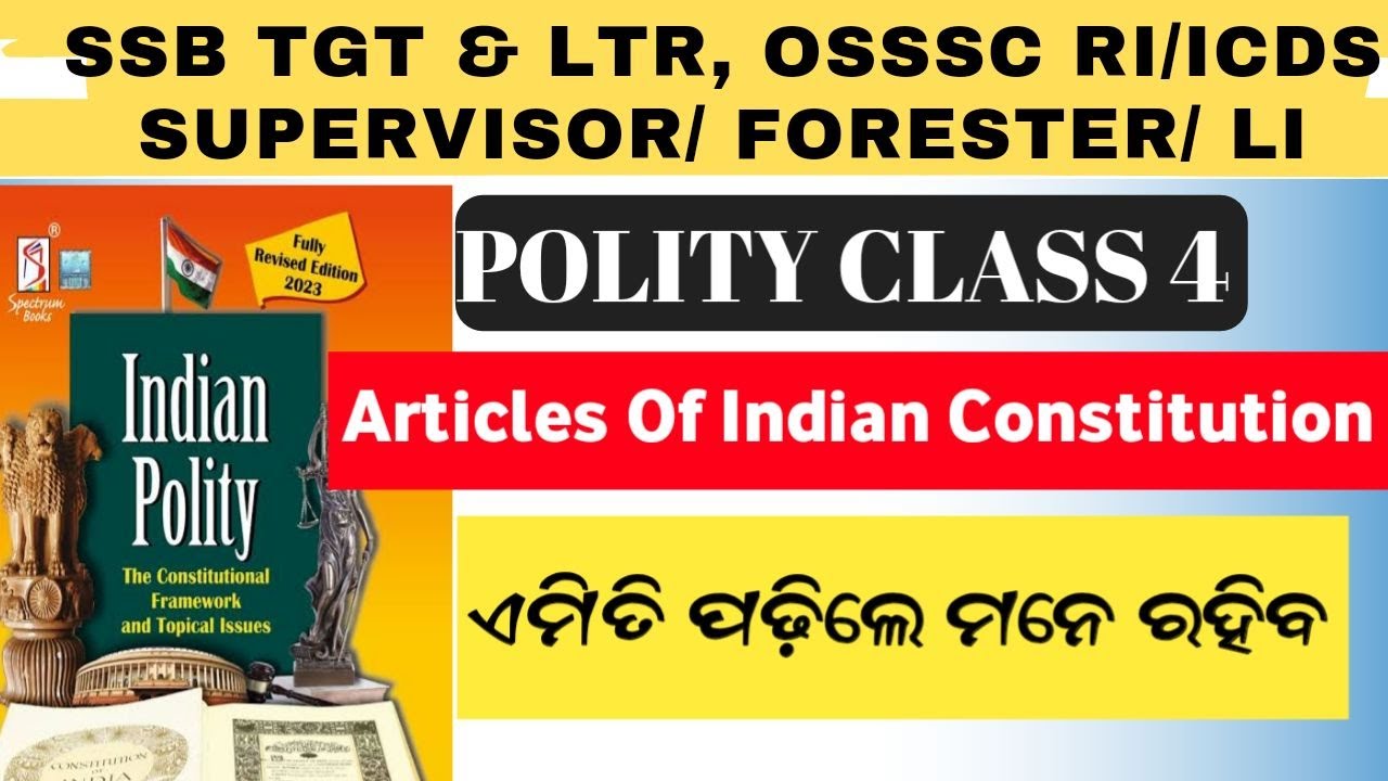 POLITY CLASS 4 FOR SSB TGT & LTR,OSSSC RI/ARI/FORESTER/LI/ICDS SUPERVISOR #ssbtgt @sikhyaodia ...